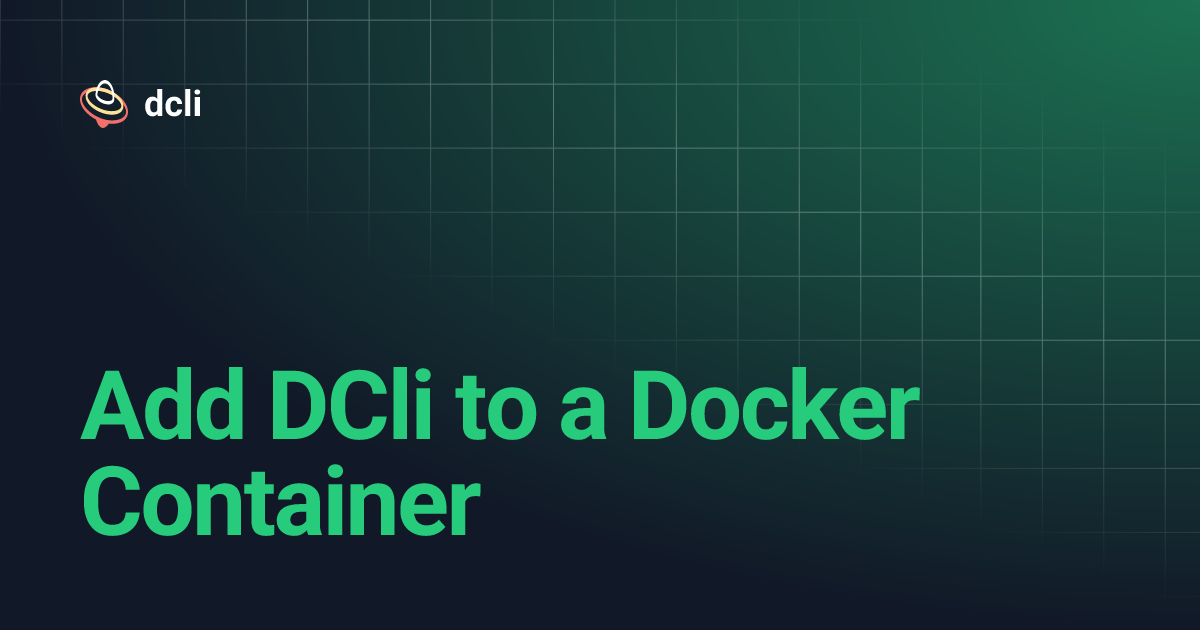 Add DCli to a Docker Container | dcli